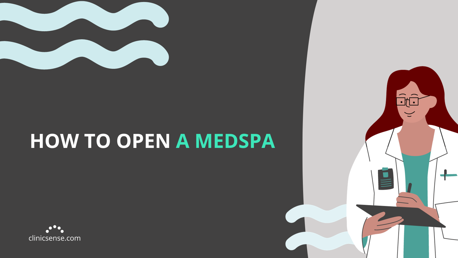 How To Open A Medical Spa: A Step By Step Guide